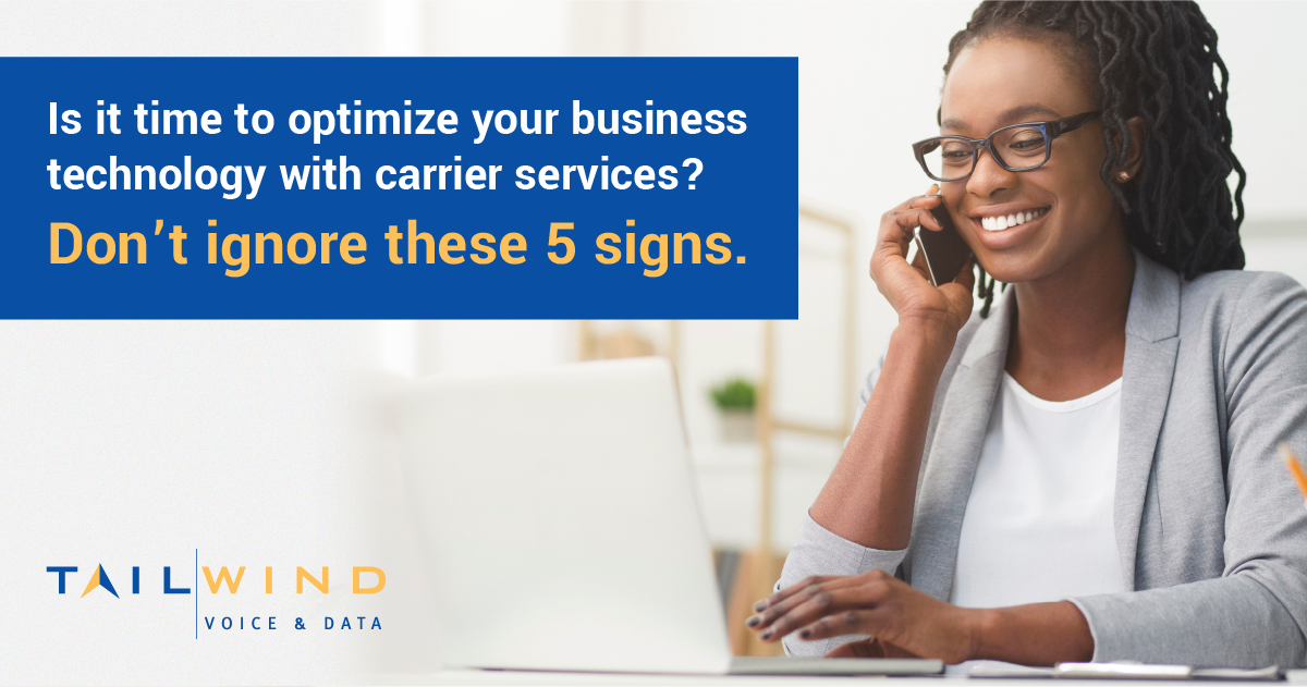 5 Signs Your Business Needs Carrier Services | Tailwind